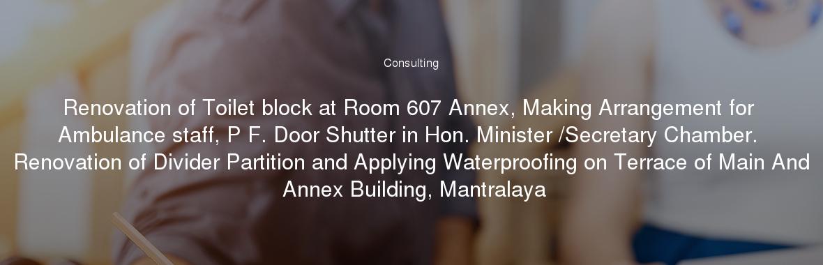 Renovation of Toilet block at Room 607 Annex, Making Arrangement for ...