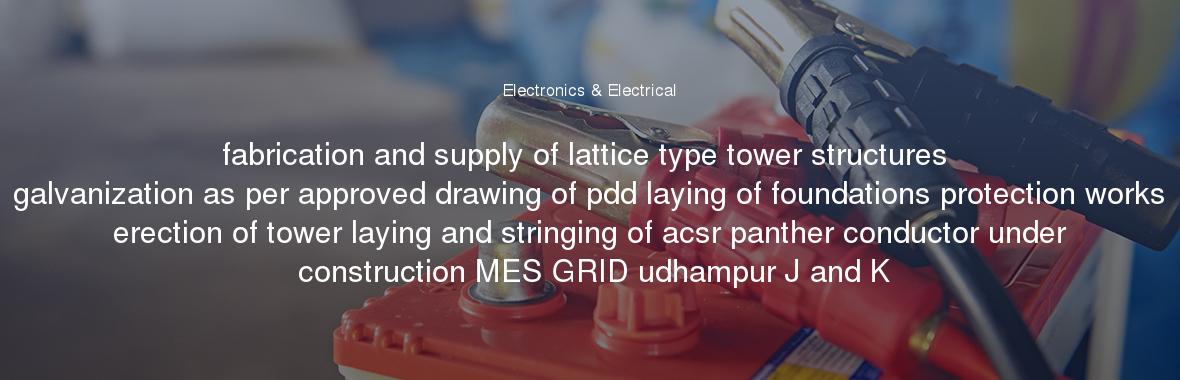 fabrication and supply of lattice type tower structures galvanization ...