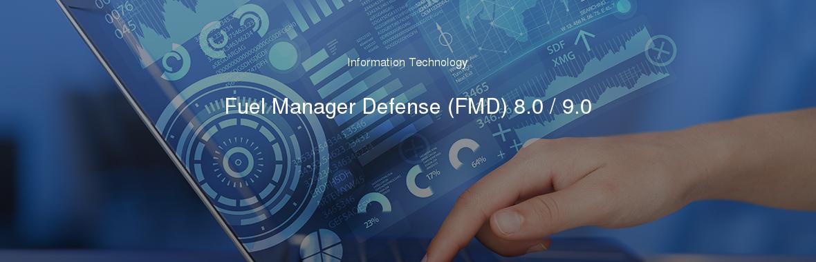 Fuel Manager Defense (FMD) 8.0 / 9.0