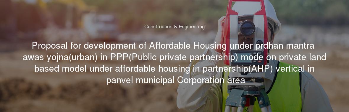 Proposal for development of Affordable Housing under prdhan mantra awas ...