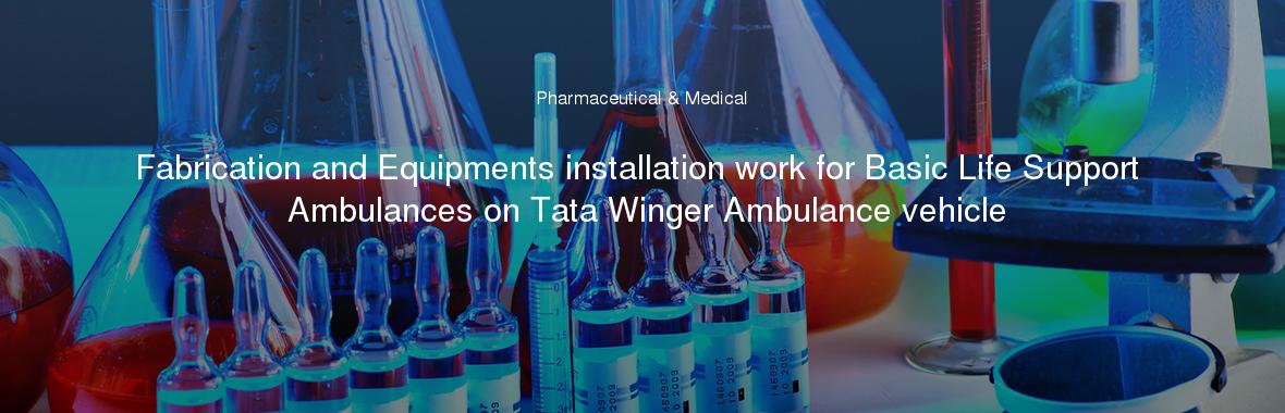 Fabrication and Equipments installation work for Basic Life Support ...