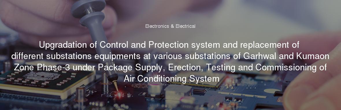 Upgradation of Control and Protection system and replacement of ...