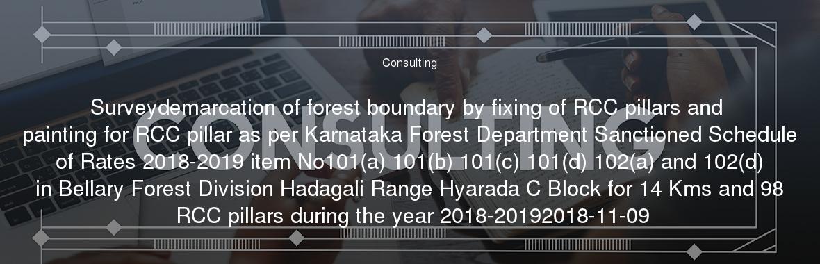 Surveydemarcation of forest boundary by fixing of RCC pillars and ...