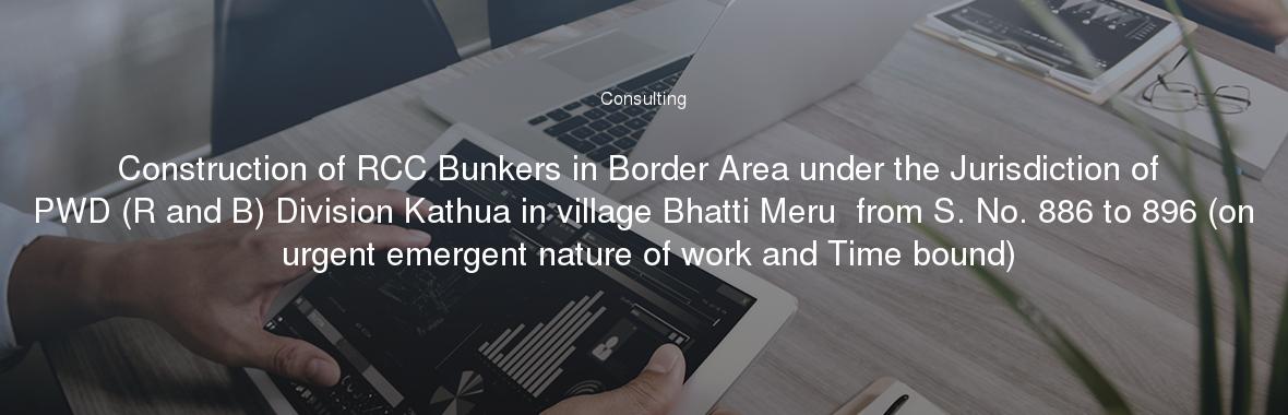 Construction of RCC Bunkers in Border Area under the Jurisdiction of ...