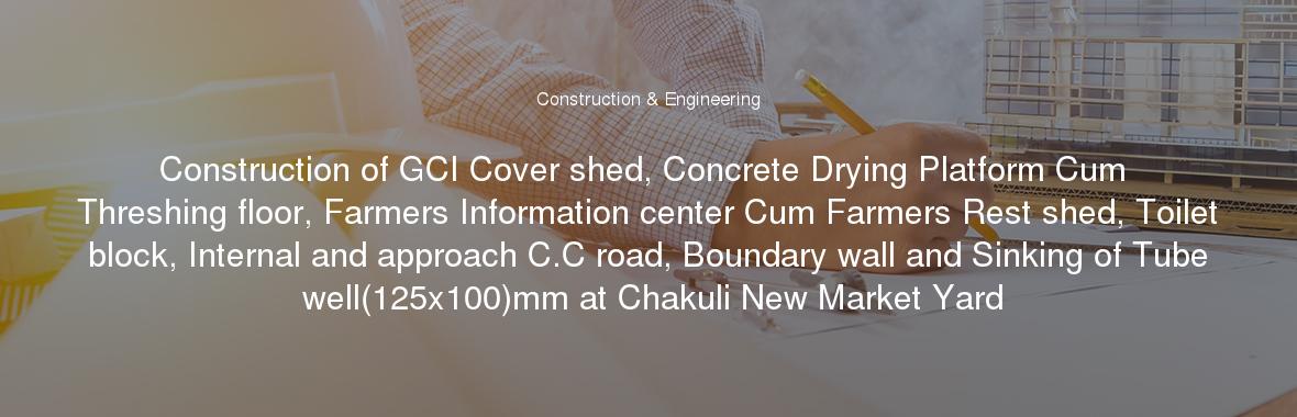 Construction of GCI Cover shed, Concrete Drying Platform Cum Threshing ...