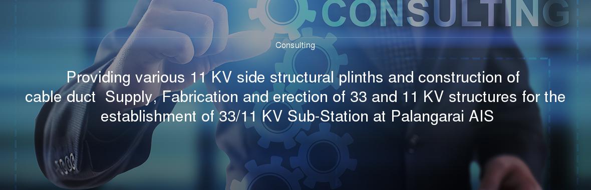 Providing various 11 KV side structural plinths and construction of ...