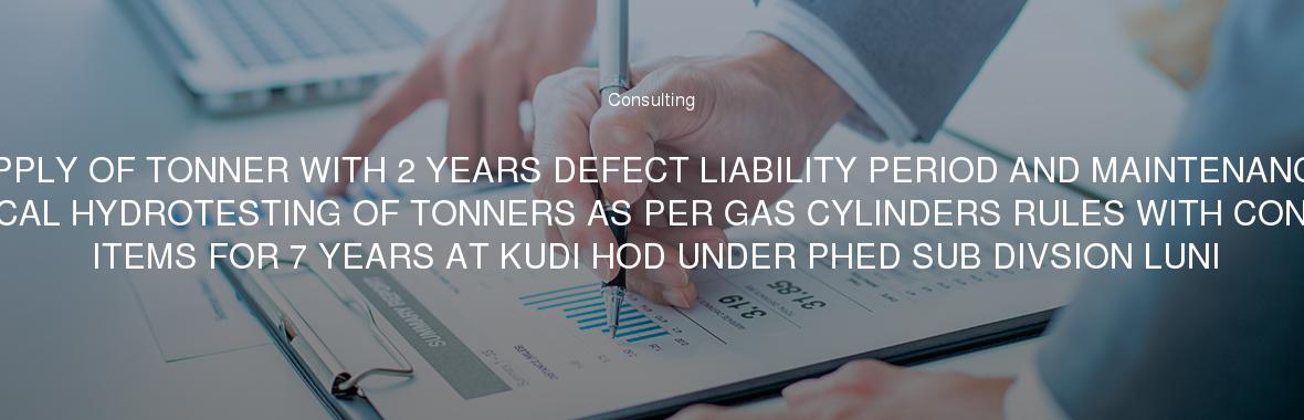 SUPPLY OF TONNER WITH 2 YEARS DEFECT LIABILITY PERIOD AND MAINTENANCE ...
