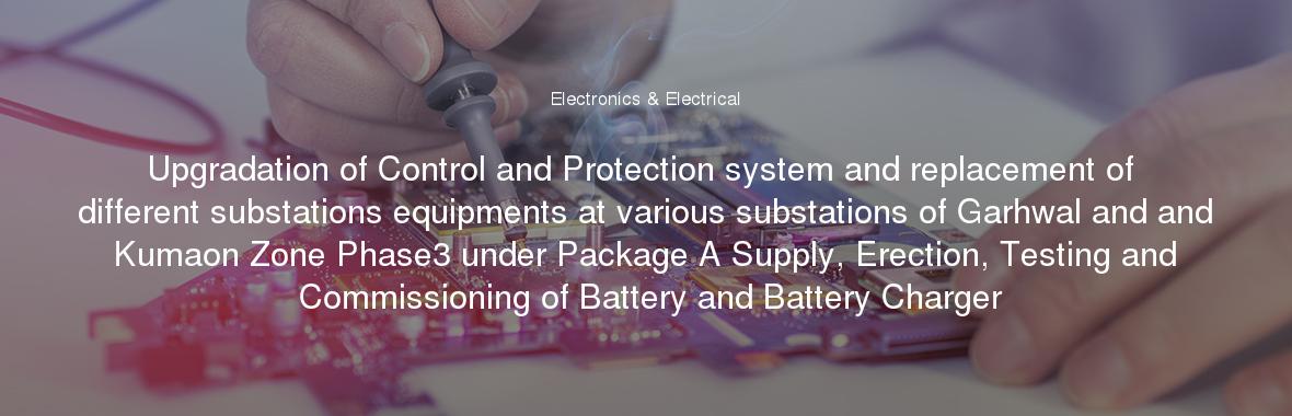 Upgradation of Control and Protection system and replacement of ...