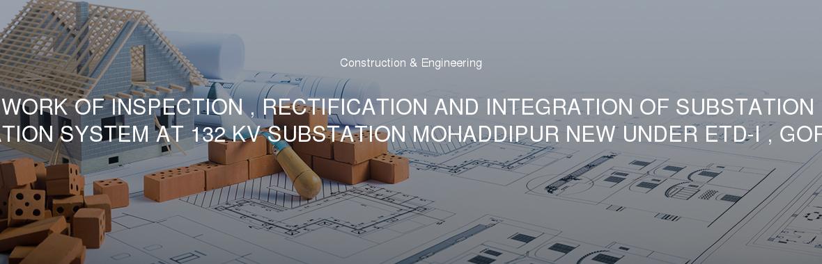 WORK OF INSPECTION , RECTIFICATION AND INTEGRATION OF SUBSTATION ...