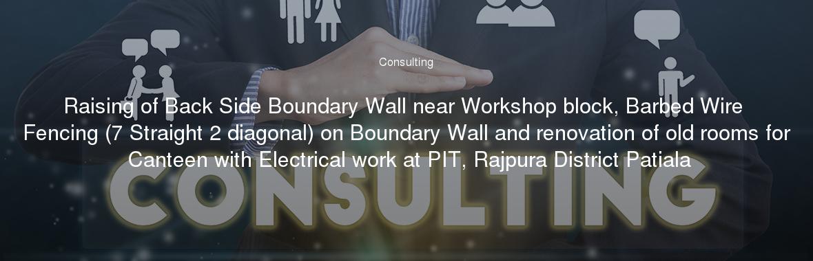 Raising of Back Side Boundary Wall near Workshop block, Barbed Wire ...
